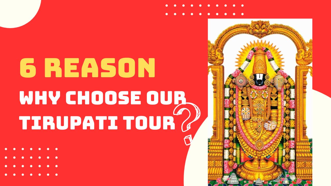 Why Choose Our Tirupati Tour from Chennai? - VBT